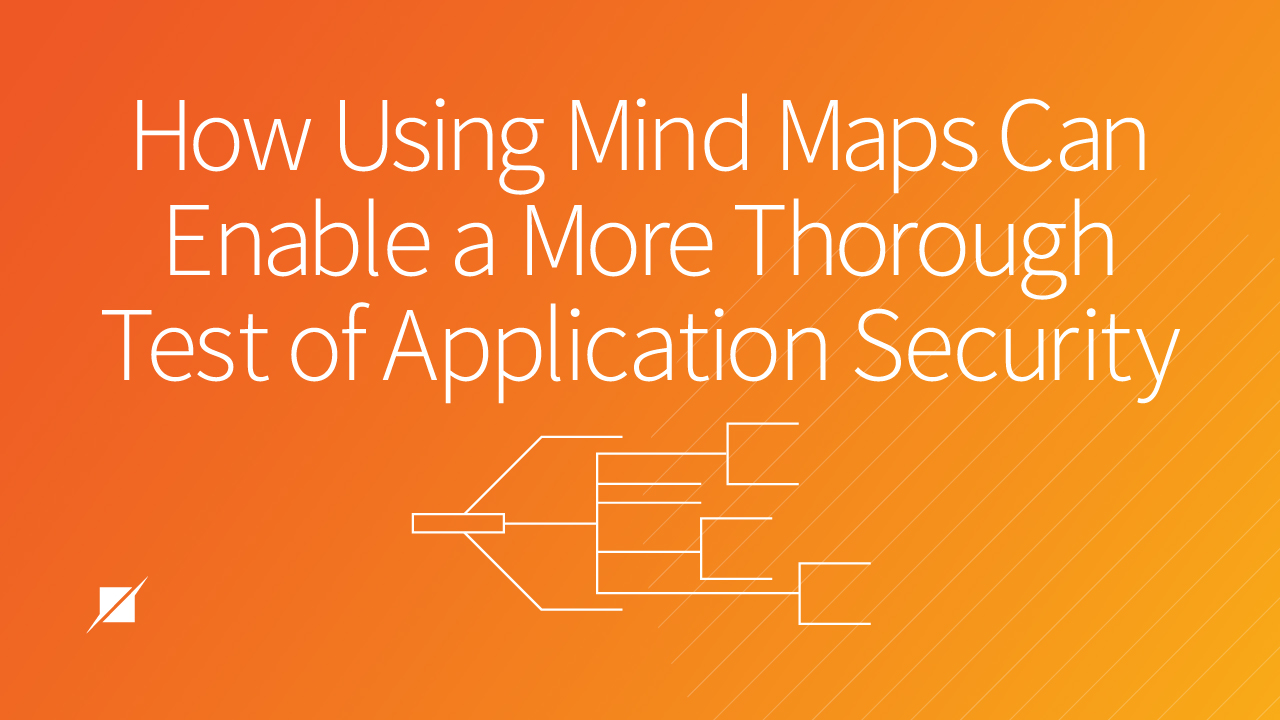 Using Mind Maps in Application Security Testing | Schellman Using Mind Maps in Application Security Testing | Schellman